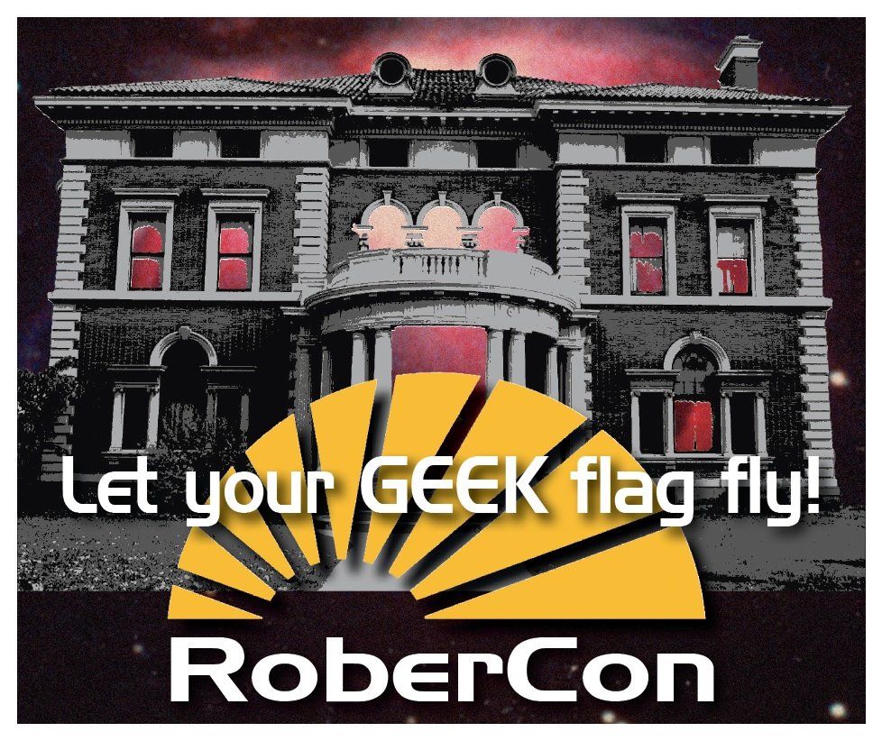 Time To Let Your Geek Flag Fly At 5th Annual RoberCon - WICZ
